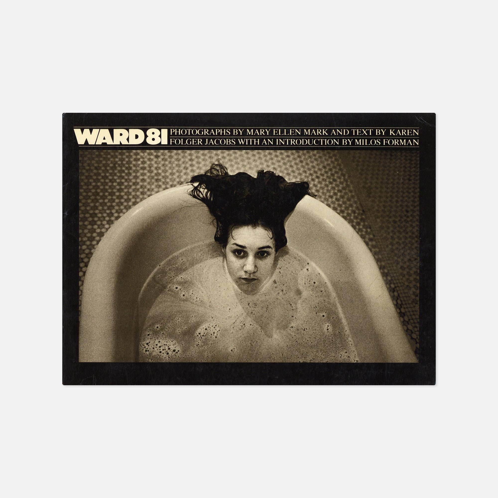 Mary Ellen Mark — Ward 81 – Wolf Books