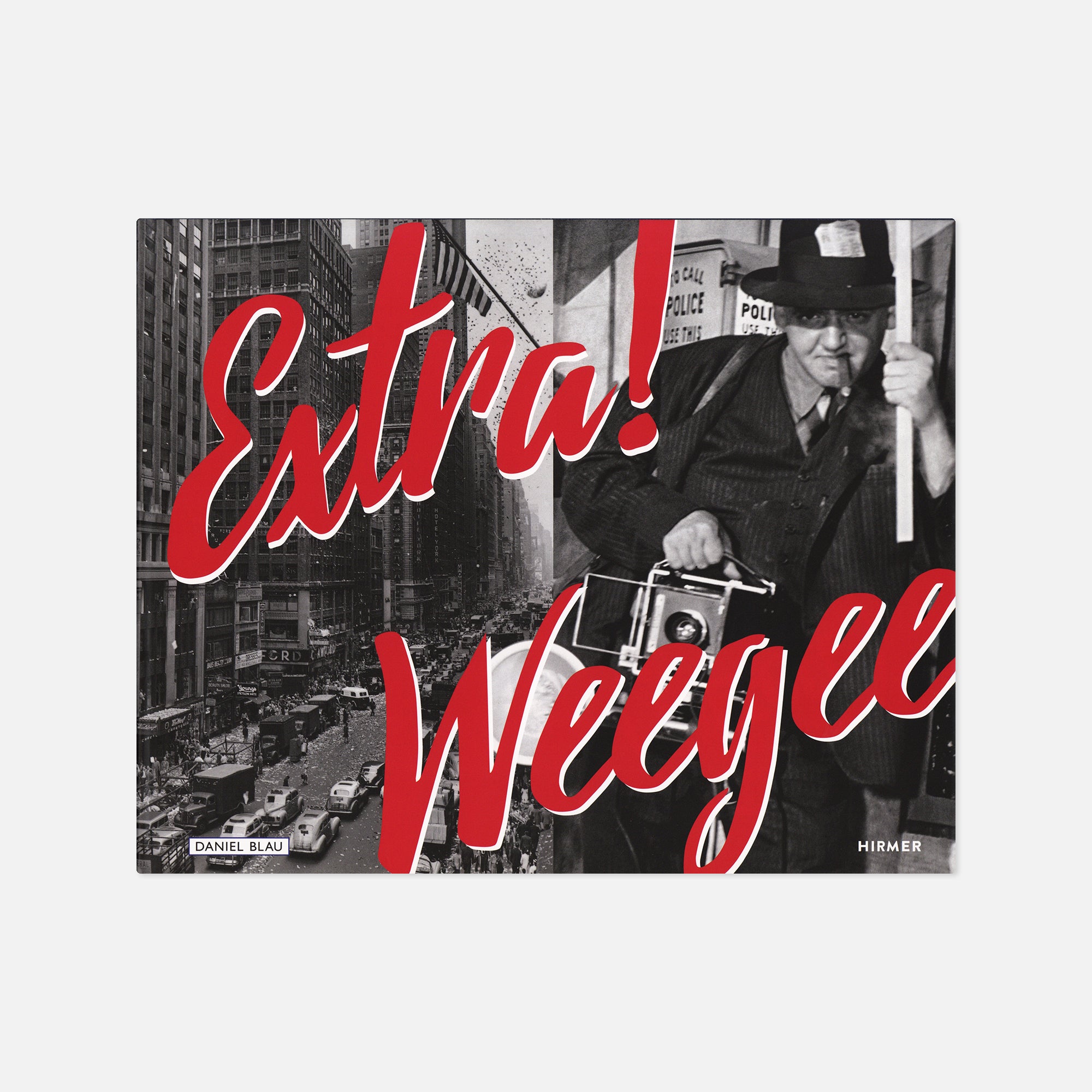 Weegee — Extra! – Wolf Books